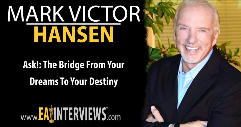 Ask!: The Bridge from Your Dreams To Your Destiny With Speaker, Trainer ...